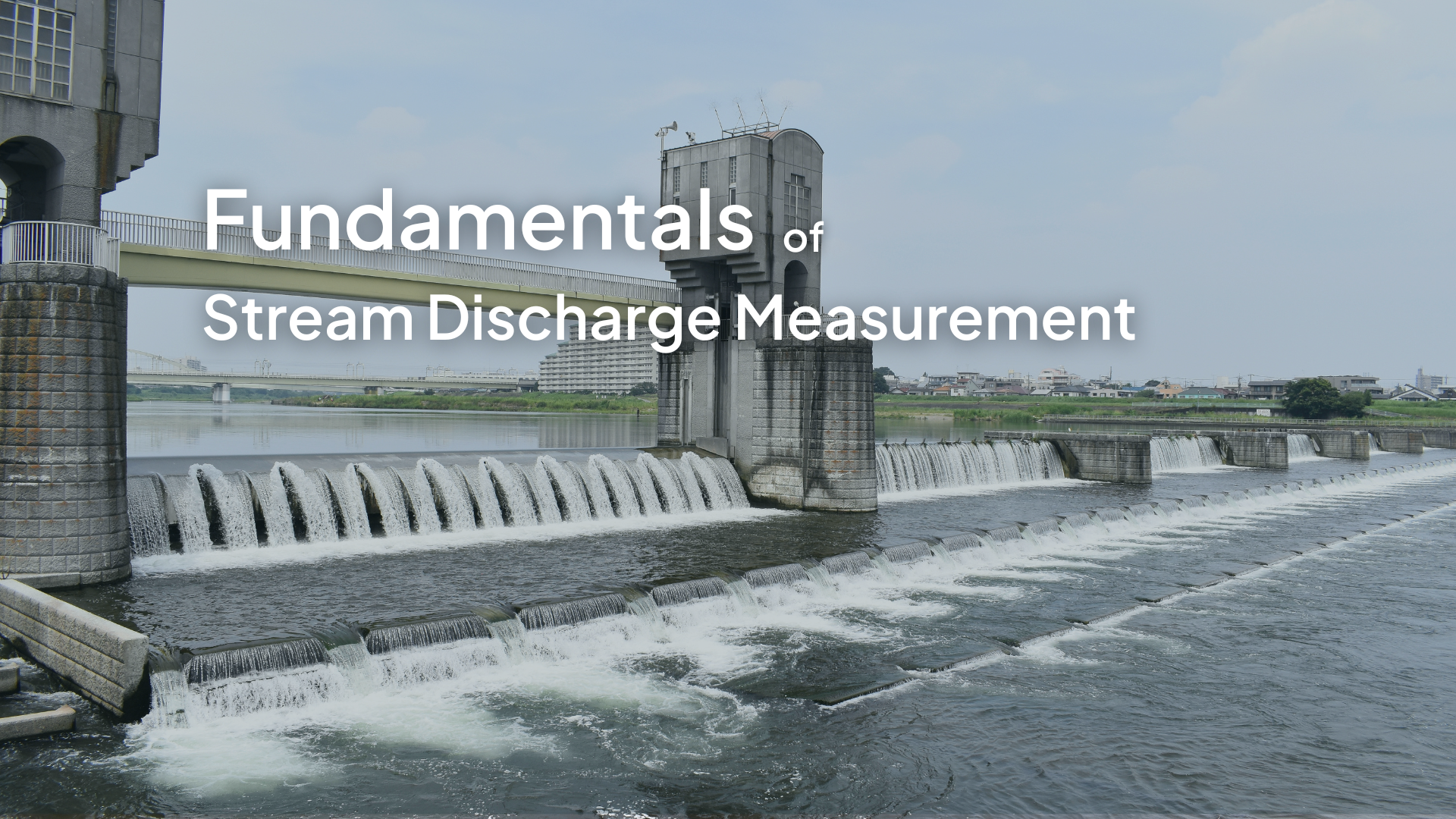 Fundamentals of Stream Discharge Measurement
